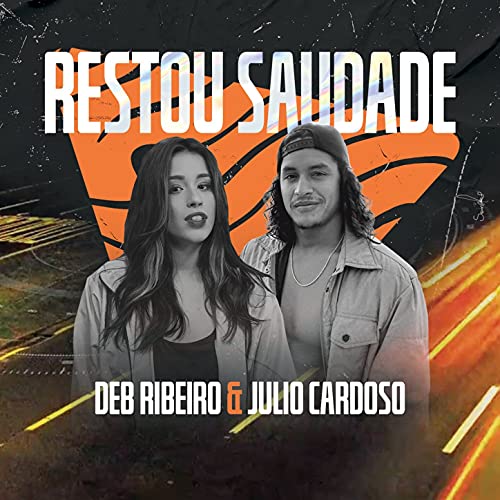 Restou Saudade de Deb Ribeiro & Júlio Cardoso en Amazon Music Unlimited
