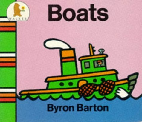 Boats: Barton, Byron: 9780744512229: Amazon.com: Books