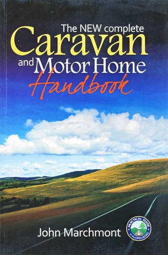 The New Complete Caravan & Motor Home Handbook : John Marchmont: Amazon ...