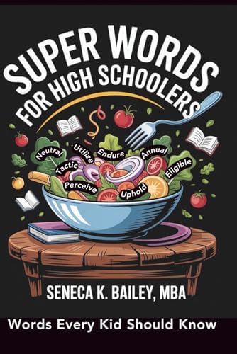 Amazon.com: Super Words for High Schoolers: Words Every Kid Should Know ...