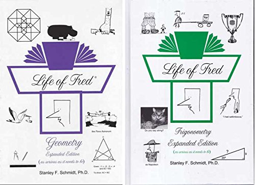 Life of Fred High School Set 2: Life of Fred Geometry + Trigonometry ...