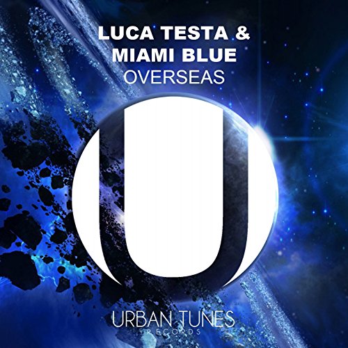 Play Overseas by Luca Testa, Miami Blue on Amazon Music