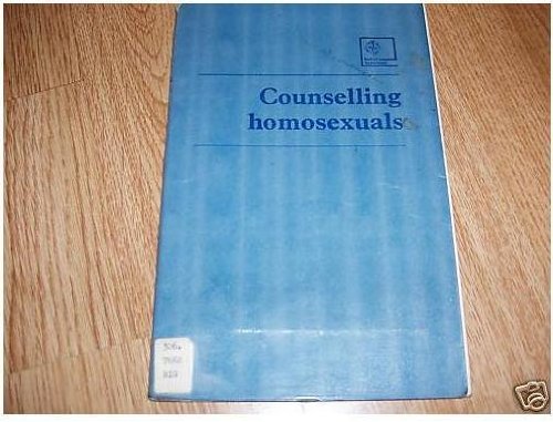 Counselling homosexuals;: A study of personal needs and public ...