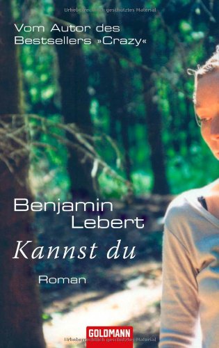 Amazon.com: Kannst du: Roman: 9783442467280: Benjamin Lebert: Books
