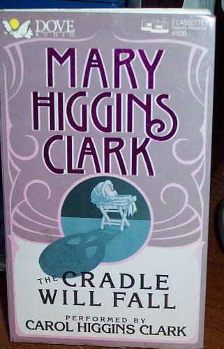 The Cradle Will Fall: Clark, Mary Higgins: 9781558008748: Amazon.com: Books