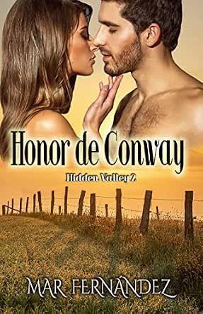 Honor de Conway (Hidden Valley nº 2) eBook : Fernández, Mar, Miller ...