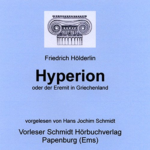 Hyperion oder der Eremit in Griechenland (Hörbuch-Download): Friedrich ...