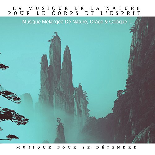Play La musique de la nature pour le corps et l'esprit (Musique ...