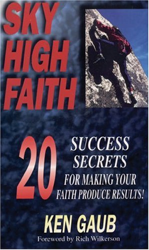 Amazon.com: Sky High Faith: 20 Success Secrets for Making Your Faith ...