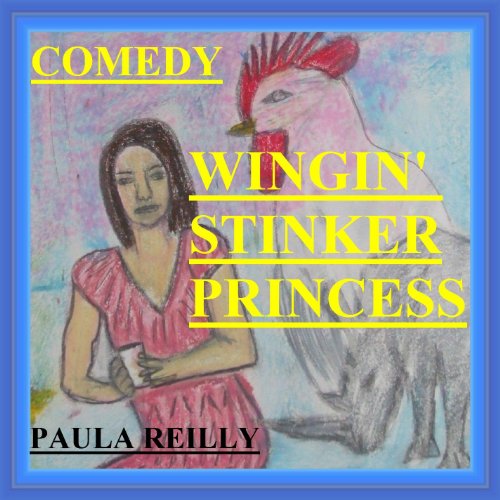 Amazon.com: Wingin Stinker Princess : Paula Reilly: Digital Music