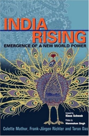 India Rising: Emergence of a New World Power [Nov 30, 2005] Colette ...