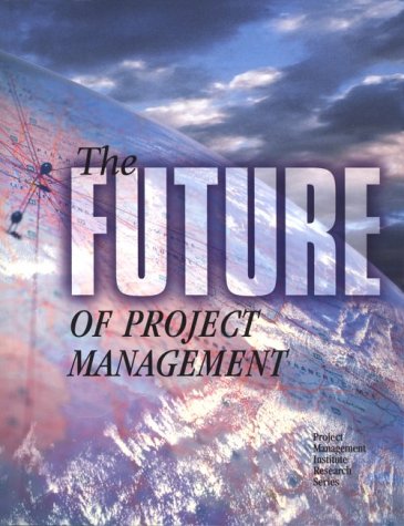 The Future of Project Management: The First PMI Forecast: Project ...