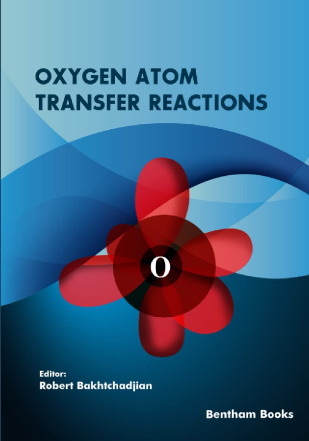 Oxygen Atom Transfer Reactions (Chemical Reaction Mechanisms: Mechanisms of Oxidation Reactions ...