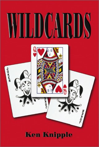 Wildcards: Knipple, Ken: 9781588515193: Amazon.com: Books