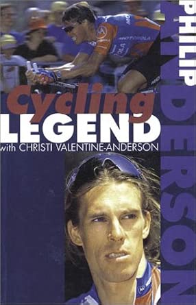 Phil Anderson: Cycling Legend: Amazon.co.uk: Anderson, Phil, Valentine ...