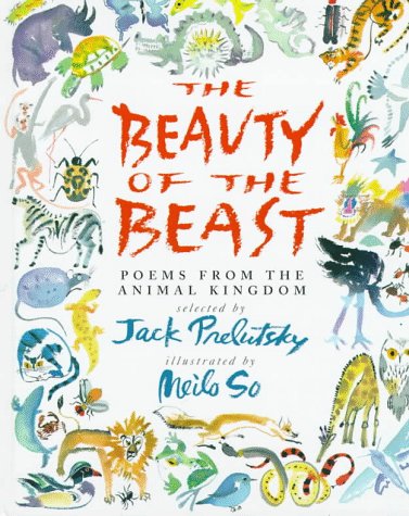The Beauty of the Beast: Poems from the Animal Kingdom: So, Mielo ...