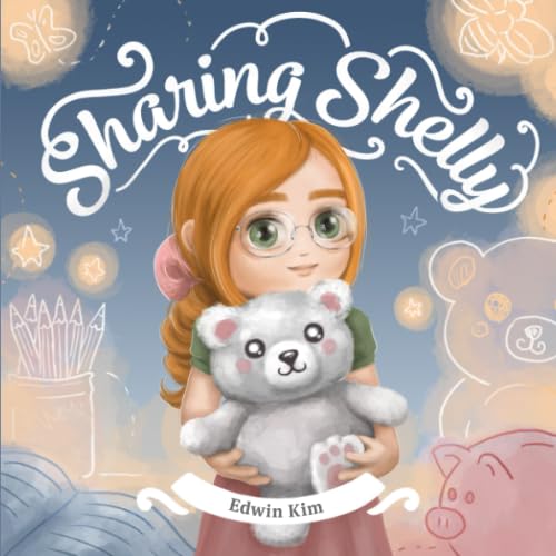 Sharing Shelly: A Lesson on How to Share: A Fun Rhyming Kids Picture ...