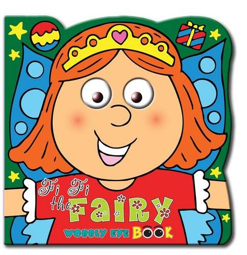 Fifi the Fairy: Wobbly Eye Book: North Parade Publishing: 9780755484324 ...