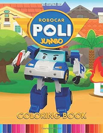 Robocar Poli JUMBO Coloring Book: Coloring Book for Kids and Adults ...