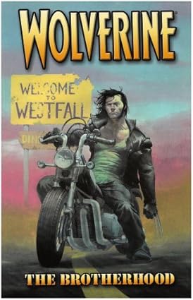 Amazon.com: Wolverine Vol. 1: The Brotherhood: 9780785111368: Greg ...