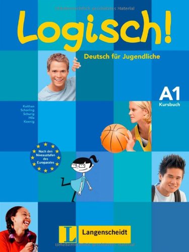 Logisch! A1 - Kursbuch A1: Deutsch für Jugendliche (Texto) : Amazon.de ...
