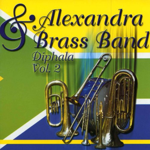 Play Diphala Vol.2 by Alexandra Brass Band on Amazon Music