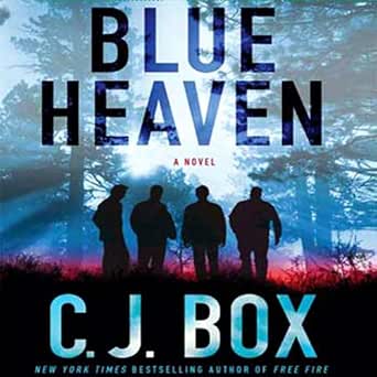 Amazon.com: Blue Heaven (Audible Audio Edition): C. J. Box, John ...
