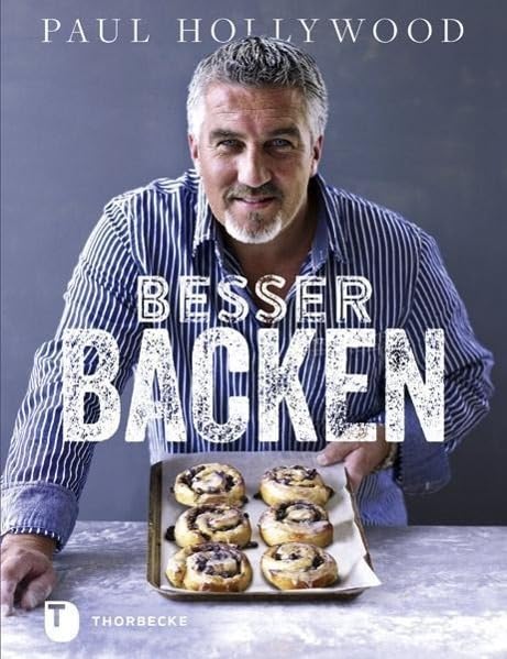Besser backen : Hollywood, Paul: Amazon.de: Bücher