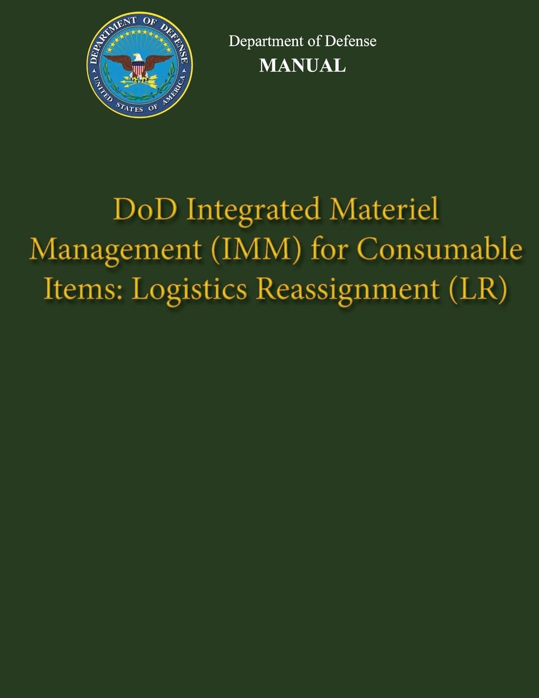 Department of Defense Manual - DoD Integrated Materiel Management (IMM ...