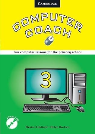 Computer Coach Book 3 Book with CD-ROM: Liddiard, Denise, Karlsen ...