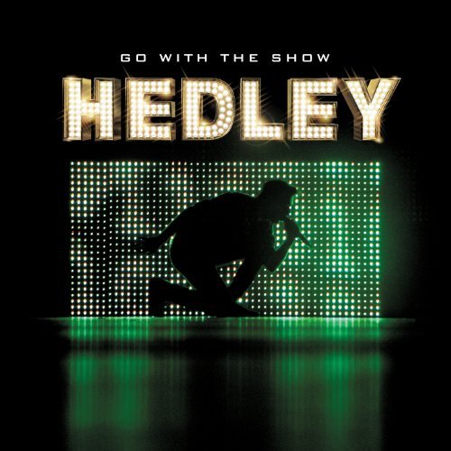 Go With The Show (+Dvd) By Hedley (2013-02-26) - Amazon.com Music