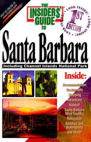 The Insiders' Guide to Santa Barbara: Cheryl Crabtree, Karen Bridgers ...