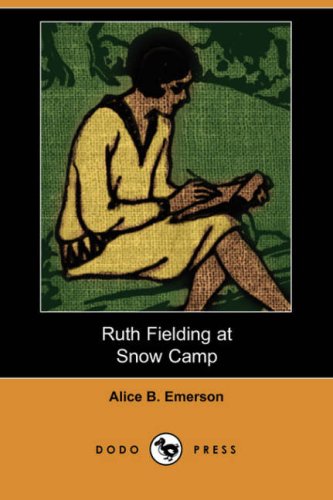 Ruth Fielding at Snow Camp (Dodo Press): Emerson, Alice B ...