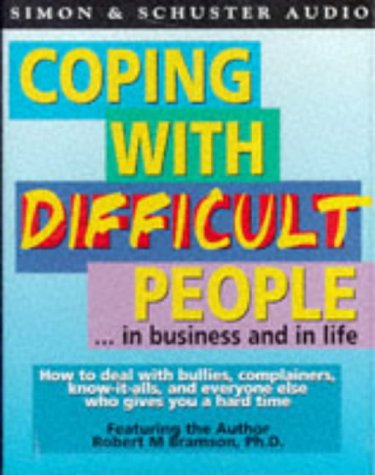Amazon | Coping with Difficult People | Bramson PhD., Robert M ...