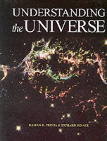 Philip's Understanding the Universe: Prinja, Raman K., Ignace, Richard ...