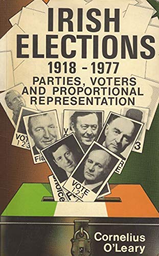 Irish elections, 1918-77 : parties, voters, and proportional ...