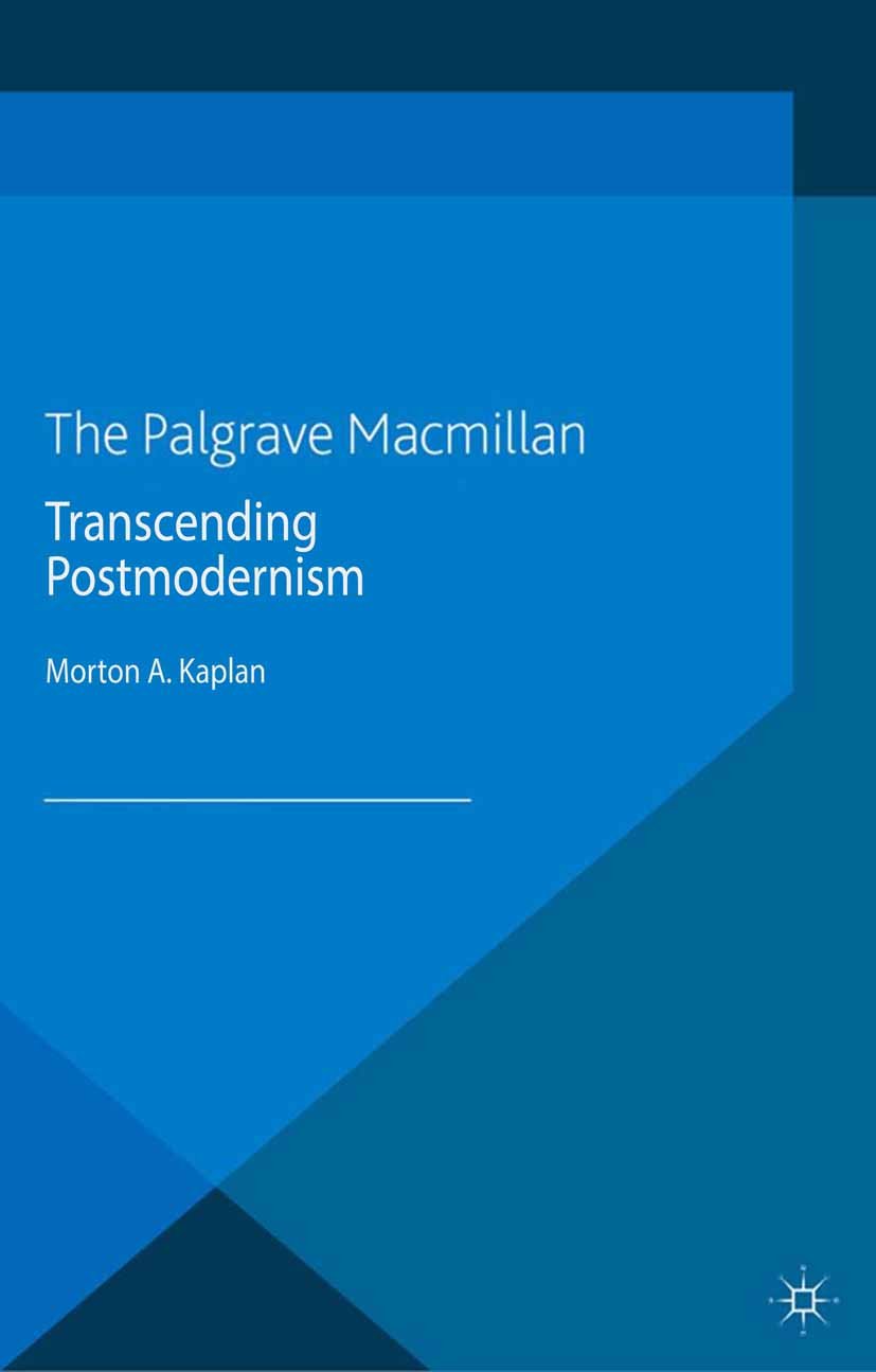 Transcending Postmodernism - Kindle edition by Kaplan, M., Hamati-Ataya ...