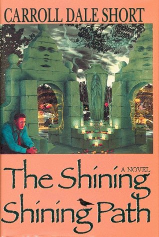 The Shining Shining Path: Short, Carroll Dale: 9781881320593: Amazon ...