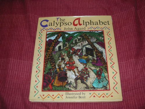 Amazon | The Calypso Alphabet | Agard, John, Bent, Jennifer | Children's Books