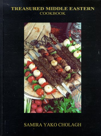 Treasured Middle Eastern Cookbook: Cholagh, Samira Yako, Richards ...