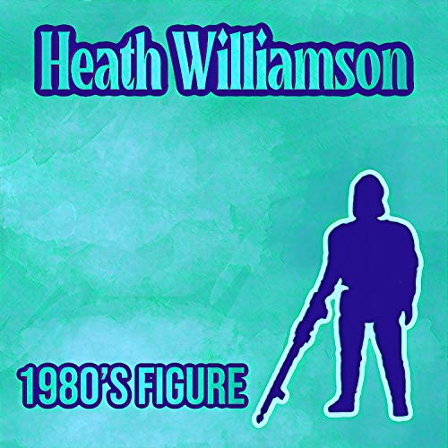 Amazon.com: 1980's Figure : Heath Williamson: Digital Music