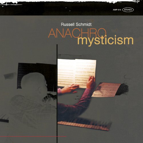 Amazon.com: Anachromysticism : Russell Schmidt: Digital Music