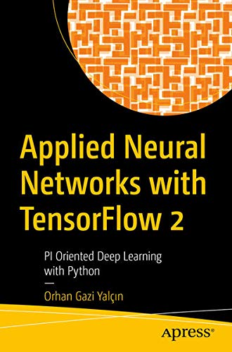 Buy Applied Neural Networks with TensorFlow 2 Book Book Online at Low Prices in India | Applied ...