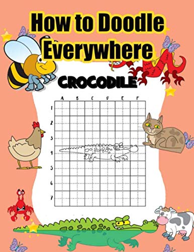 How to Doodle Everywhere: animals and People and many things for keds ...