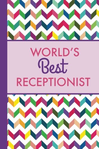 World's Best Receptionist (6x9 Journal): Rainbow Chevron, Lightly Lined ...