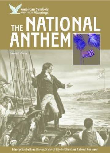 The National Anthem (American Symbols & Their Meanings): Ferry, Joseph ...