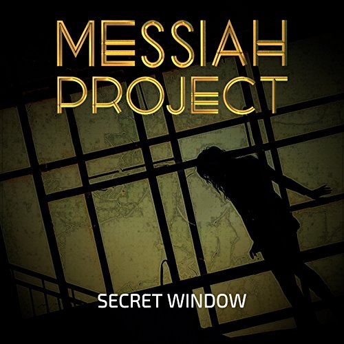 Amazon Music - Messiah ProjectのSecret Window - Amazon.co.jp