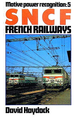 Motive Power Recognition: S.N.C.F.French Railways No. 5: David Haydock ...