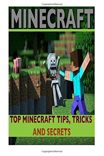 Top Minecraft Tips, Tricks and Secrets: Minecraft Secrets HandBook ...