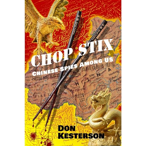 Amazon.com: Chop Stix: Chinese Spies Among Us (Audible Audio Edition ...